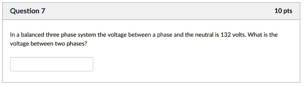 SOLVED: In a balanced three-phase system, the voltage between a phase ...
