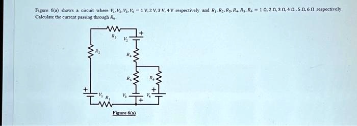 SOLVED: Figure 6a shows a circuit where V1=1V, V2=2V, V3=3V, and V4=4V respectively, and R1=1Ω ...
