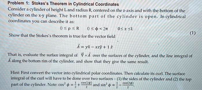 SOLVED: Problem 1: Stokes's Theorem in Cylindrical Coordinates Consider ...
