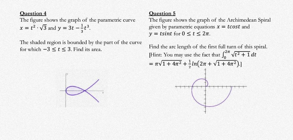 Question 4 The figure shows the graph of the parametric curve x = t^2√(3) and y = 3t - (1)/(3)t ...