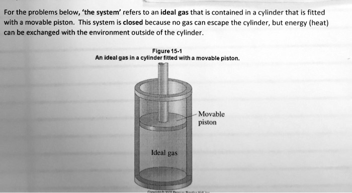 for the problems below the system refers to an ideal gas that is ...