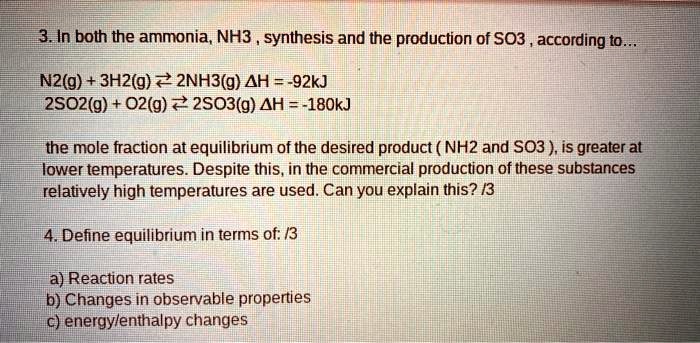 SOLVED: In both the ammonia, NH3, synthesis and the production of SO3 ...