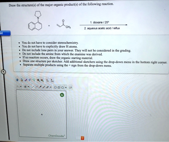 SOLVED: Draw the structure(s) of the major organic product(s) of the ...