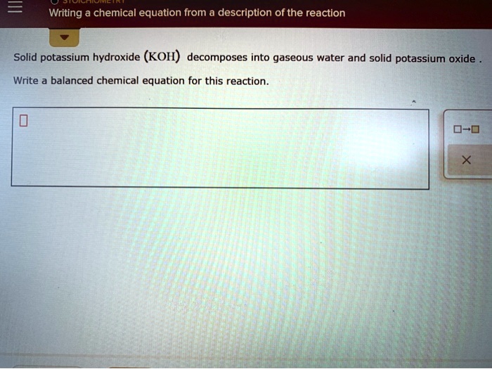 SOLVED: I Writing chemical equation from description of the reaction ...