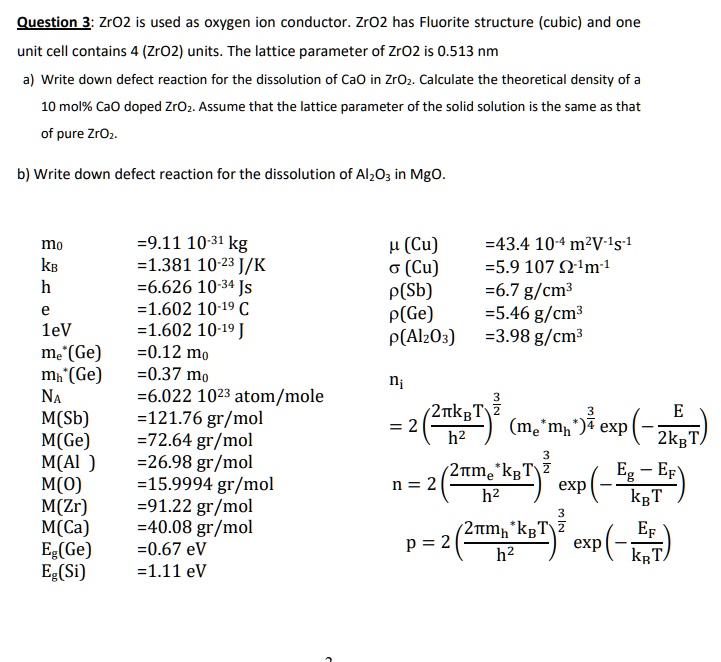 question 3 zro2 is used as oxygen ion conductor zro2 has fluorite ...