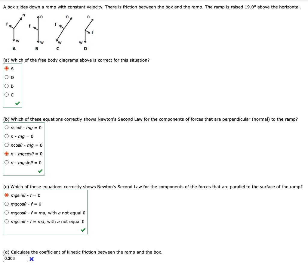 SOLVED: A box slides down a ramp with constant velocity. There is ...