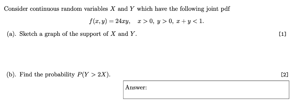 Solved Consider Continuous Random Variables X And Y Which Have The 