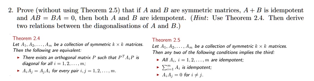 prove without using theorem 25 that if a and b are symmetric matrices a ...