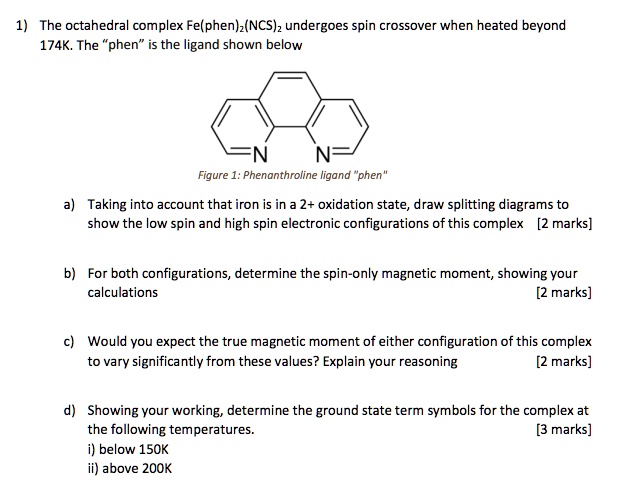 SOLVED:The octahedral complex Felphen)(NCSIz undergoes spin crossover ...