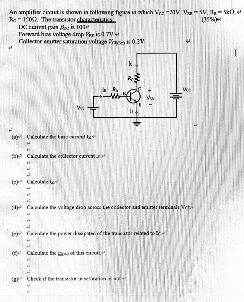 An amplifier circuit is shown in following figure in which Vcc =20V, VBB = 5V, RB = 5k? Rc = 150 ...