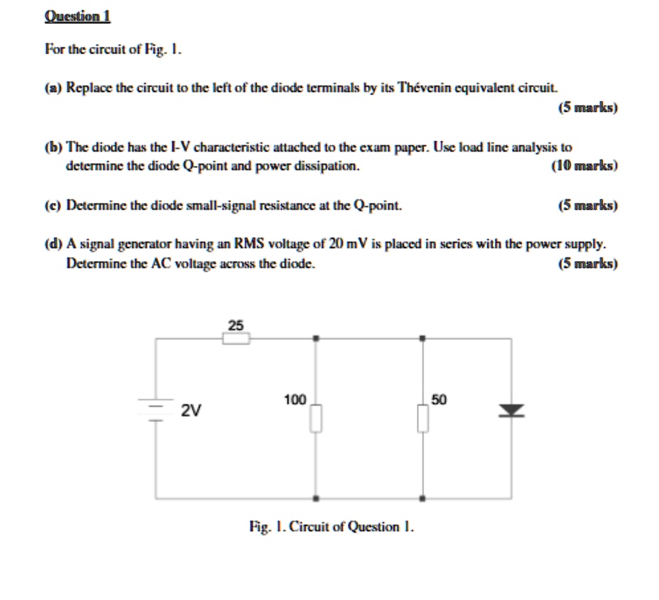 SOLVED: Could you answer parts b c please Question 1 For the circuit of Fig.I. a) Replace the ...