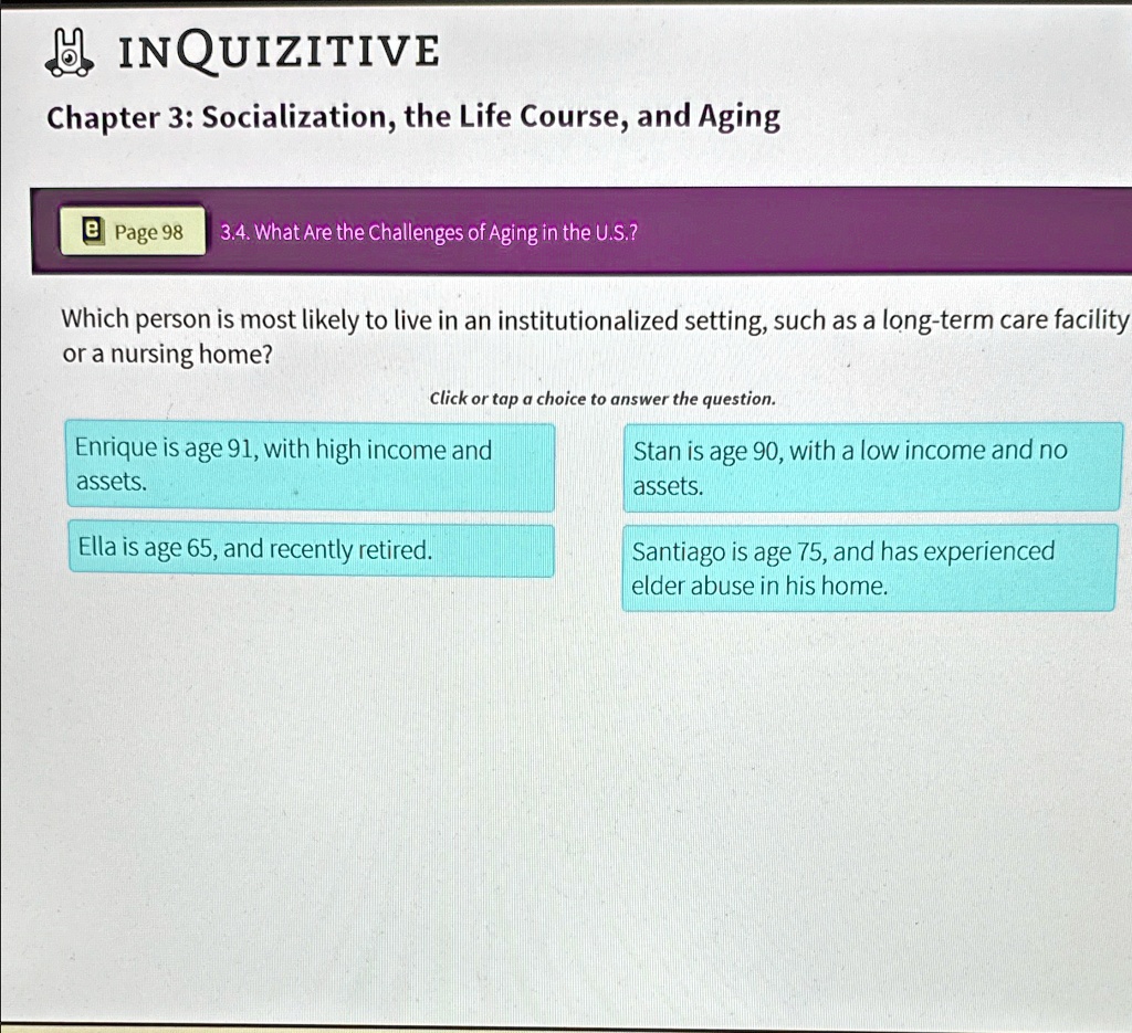 inquizitive chapter 3 socialization the life course and aging page 98 34 what are the challenges ...