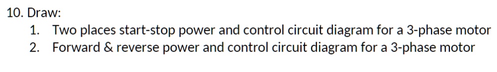 VIDEO solution: 10. Draw: 1. Two-place start-stop power and control ...