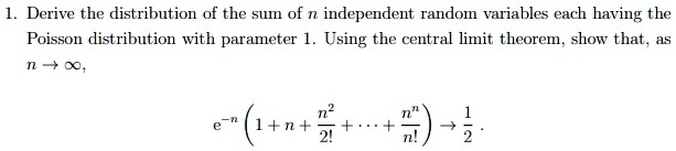 SOLVED: Derive the distribution of the Sum of n independent random variables each having the ...