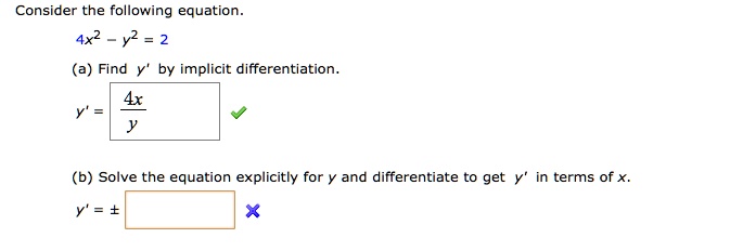SOLVED: Consider the following equation Ax2 y2 = 2 (a) Find by implicit ...