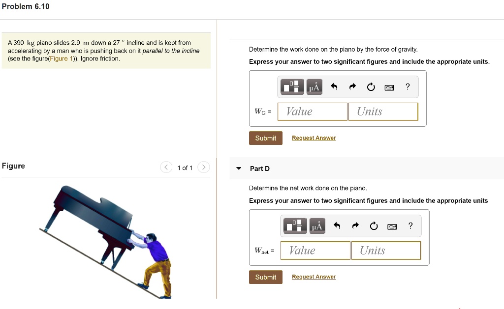 Problem 6.10390 kg piano slides 2. mn down incline an… - SolvedLib Problem 6.10390 kg piano slides 2. mn down incline an… - SolvedLib