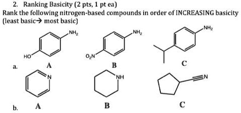 SOLVED: Ranking Basicity (2 pts pt ea) Rank the following nitrogen ...