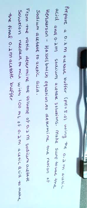 Solved Prepare A 0 2 M Acetate Buffer Ph 5 0 Using The 0 2 M Acetic Acid And 0 2 M Sodium
