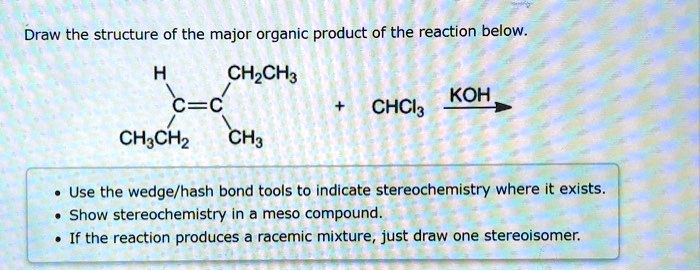 SOLVED: Draw the structure of the major organic product of the reaction ...