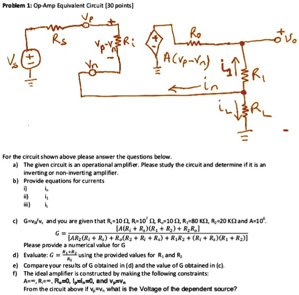 SOLVED: Problem 1:Op-Amp Equivalent Circuit [30 points For the circuit shown above please answer ...