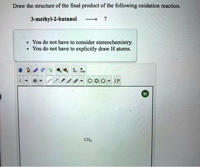 SOLVED: Draw the structure ofthe final product of the following oxidation reaction. 3-methyl-2 ...