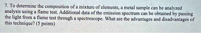 SOLVED: 7 . To determine the composition of mixture of elements a metal ...