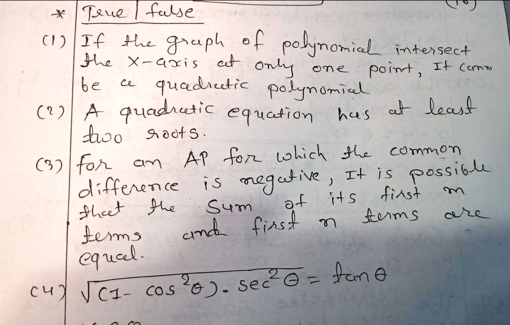 True or False: (1) If the graph of a polynomial intersects the z-axis at only one point, it ...