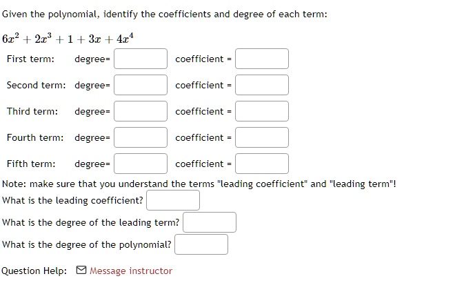 SOLVED: Given the polynomial, identify the coefficients and degree of ...