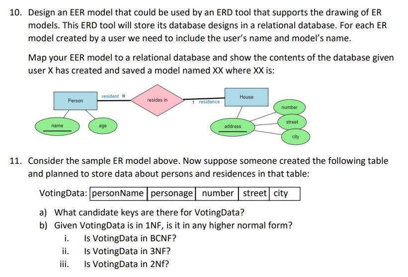 SOLVED: 10. Design an EER model that could be used by an ERD tool that supports the drawing of ...