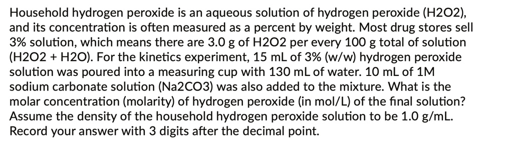 SOLVED: Household hydrogen peroxide is an aqueous solution of hydrogen ...