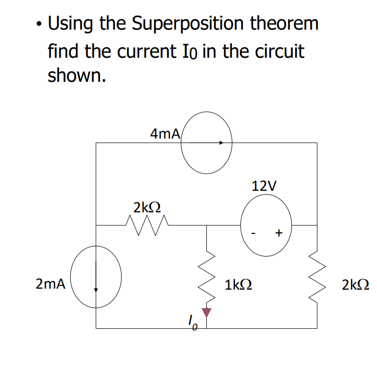 - Using the Superposition theorem find the current Io in the circuit shown.
