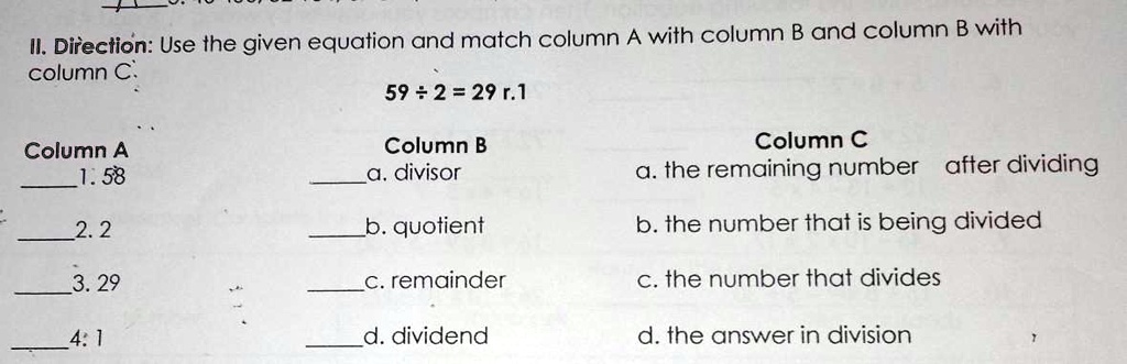II. Direction: Use the given equation and match column A...