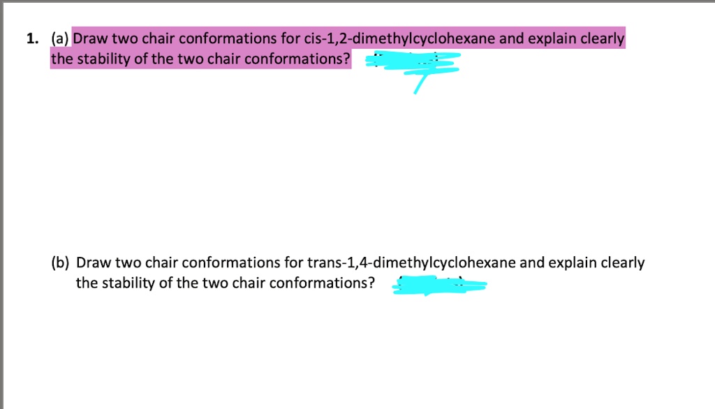 SOLVED: 1 (a) Draw two chair conformations for cis-1,2 ...