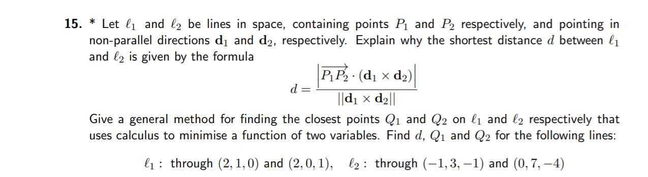 SOLVED: 15. ^* Let ℓ1 and ℓ2 be lines in space, containing points P1 ...