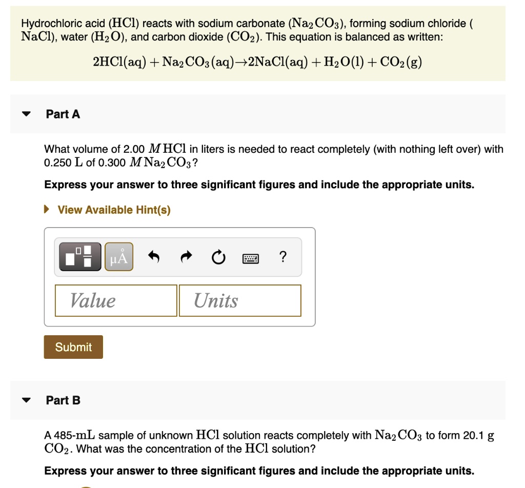 SOLVED:Hydrochloric acid (HCl) reacts with sodium carbonate (Naz CO3) , forming sodium chloride ...