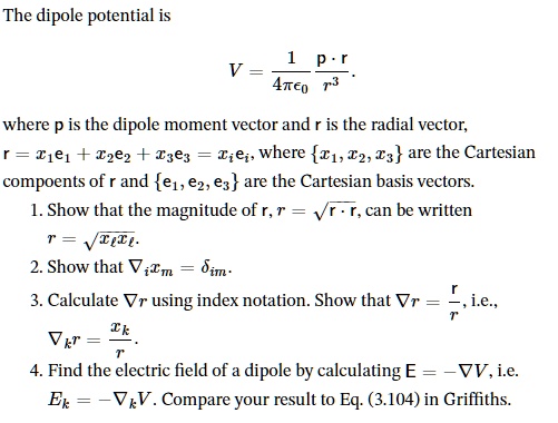 SOLVED: Texts: The dipole potential is 4πε₀ where p is the dipole ...
