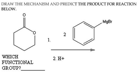 SOLVED: DRAW THE MECHANISM AND PREDICT THE PRODUCT FOR REACTION BELOW ...
