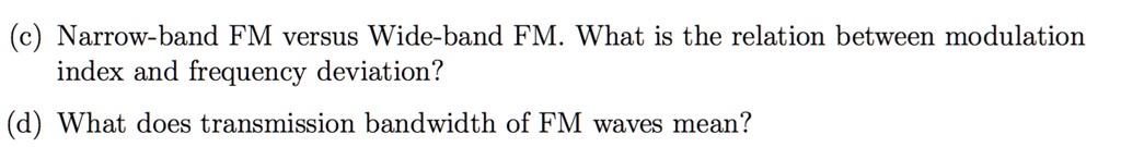 frequency modulation c narrow band fm versus wide band fm what is the ...