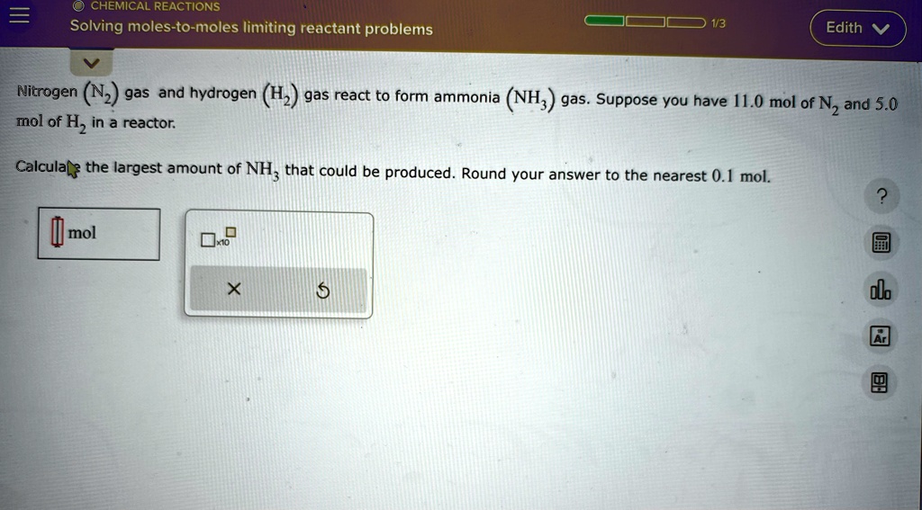 CHEMICAL REACTIONS Solving moles-to-moles limiting reactant problems Nitrogen (N2) gas and ...