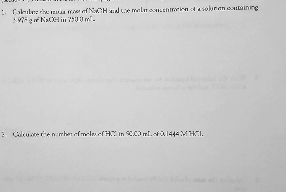SOLVED: 1. Calculate the molar mass of NaOH and the molar concentration of a solution containing ...