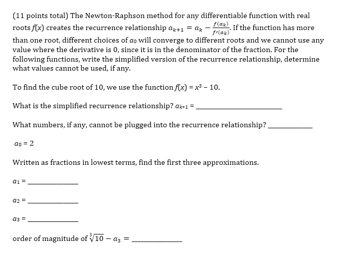 SOLVED:(11 points total) The Newton-Raphson method for any ...