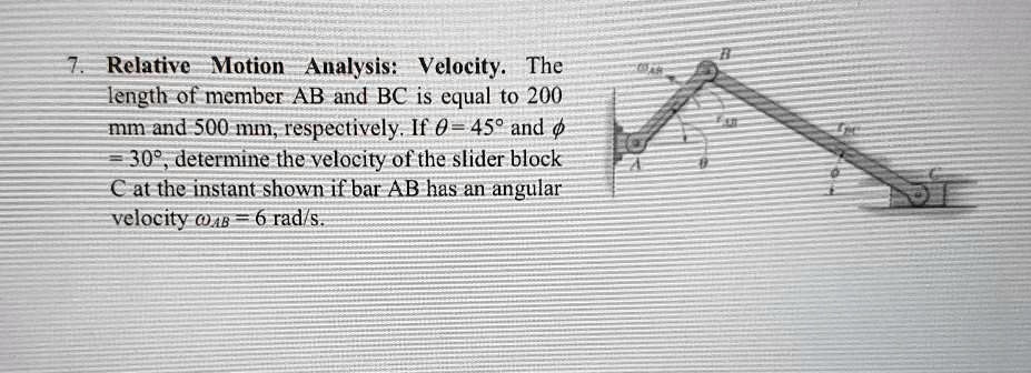 SOLVED: Relative-Motion Analysis Velocity. The length of member AB and BC is equal to 200 mm and ...