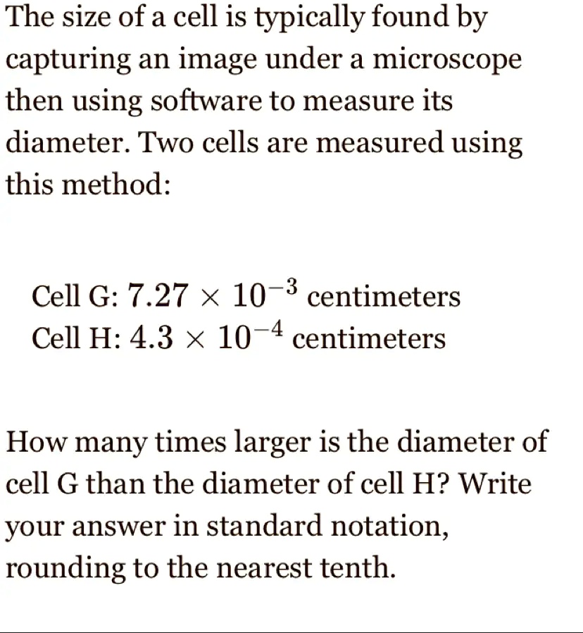 SOLVED: The size of a cell is typically found by capturing an image ...