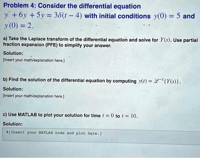 SOLVED: Please help create correct code in part c 🙏🙏🙏will upvote Problem 4: Consider the ...