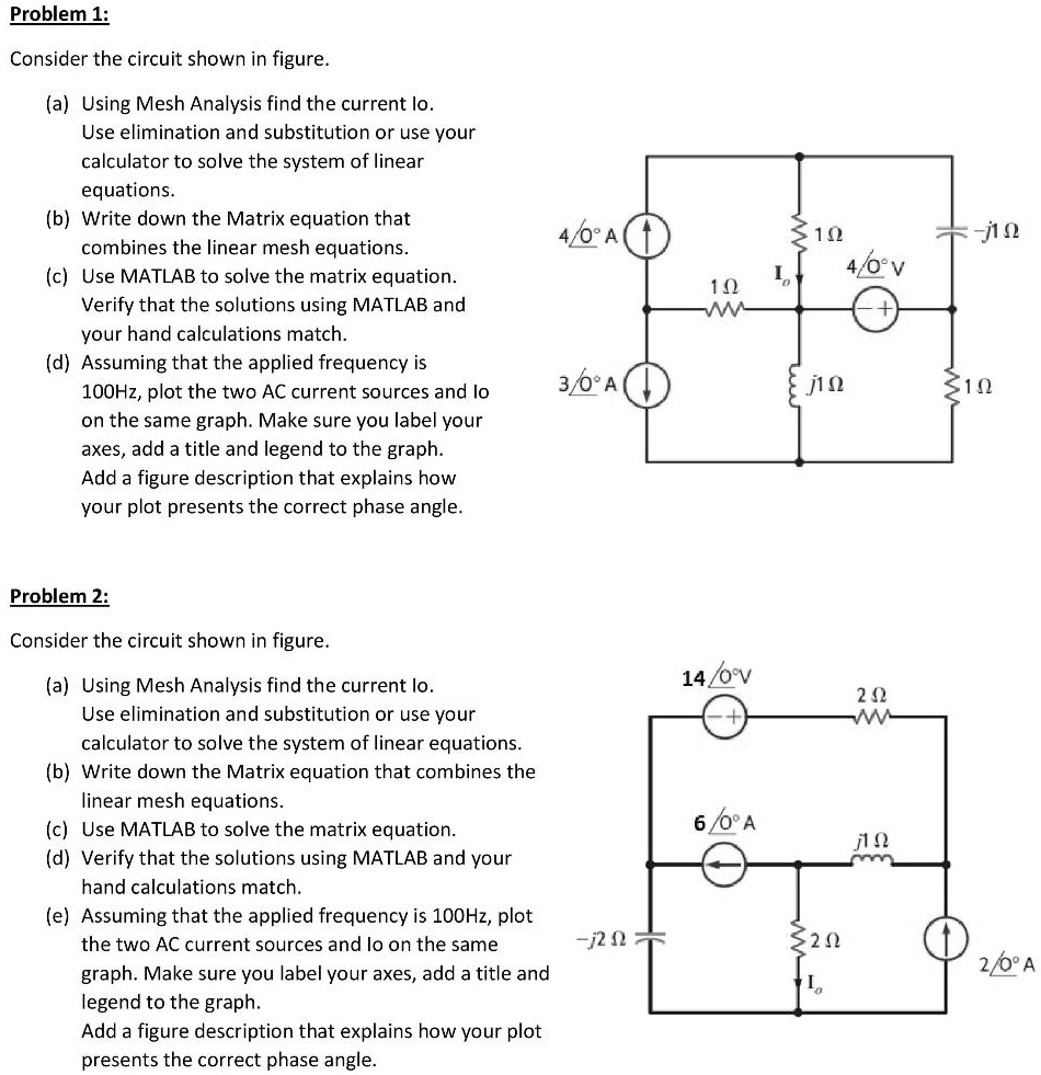SOLVED: Problem 2: Consider the circuit shown in figure (a). Using Mesh Analysis, find the ...
