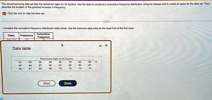 SOLVED: The accompanying data set lists the retirement ages for 24 doctors. Use the data to ...