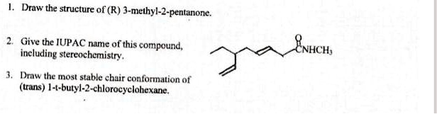 SOLVED: Draw the structure of R3-methyl-2-pentanone. 2. Give the IUPAC name of this compound ...