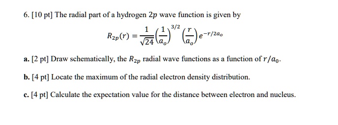 Solved [10 Pt] The Radial Part Of A Hydrogen Zp Wave Function Is Given