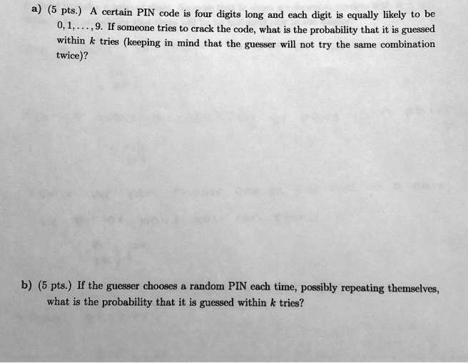 SOLVED: A certain PIN code is four digits long and each digit is ...