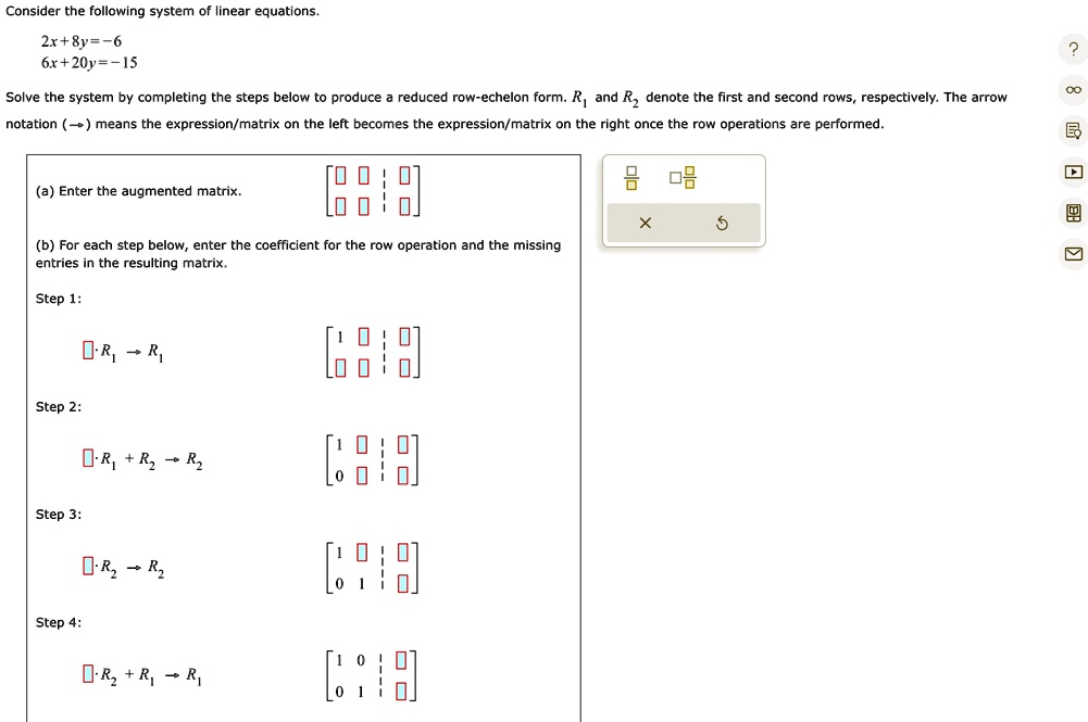 Consider the following system of linear equations. 2x+8y=-6 6x+20y=-15 Solve the system by ...